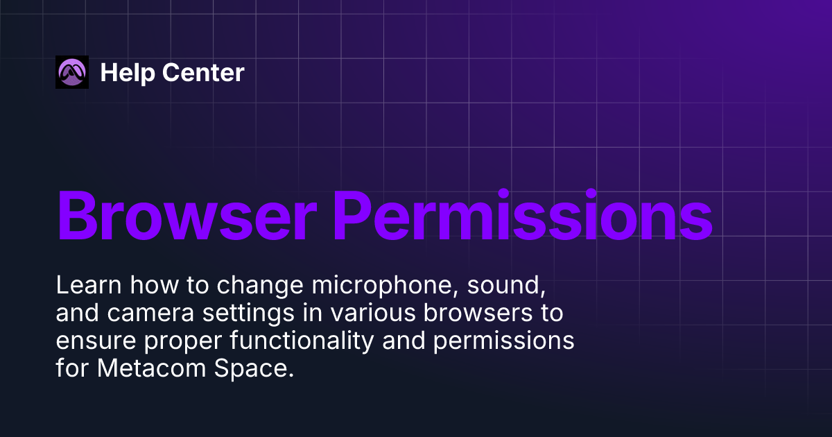 Browser Permissions | Help Center