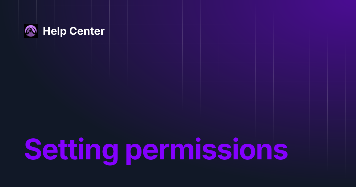 Setting permissions | Help Center