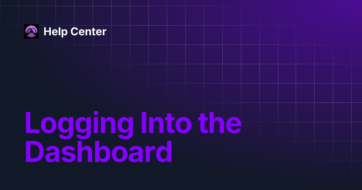Logging Into the Dashboard | Help Center